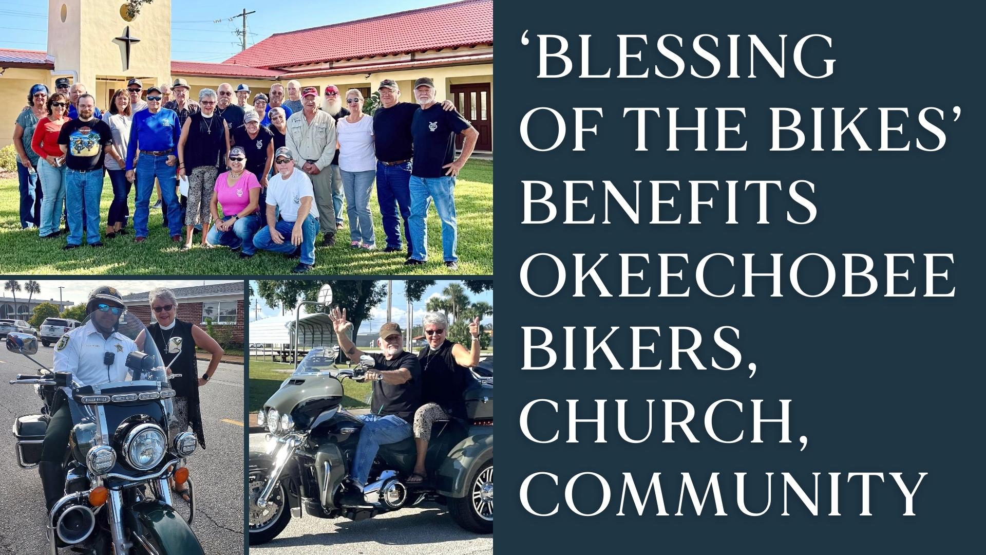 ‘Blessing of the Bikes’ Benefits Okeechobee Bikers, Church, Community ...