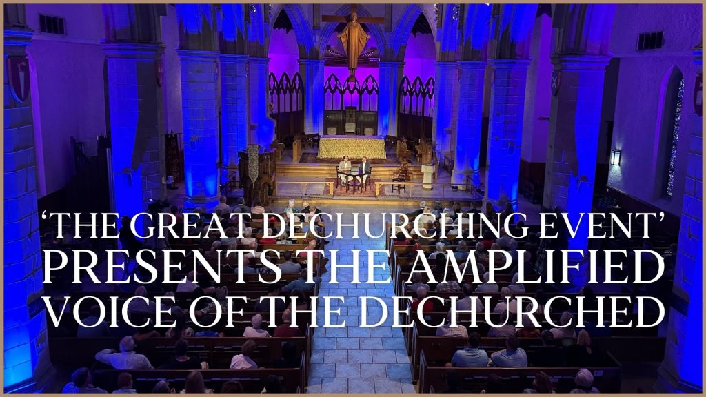 ‘The Great Dechurching Event’ Presents the Amplified Voice of the ...